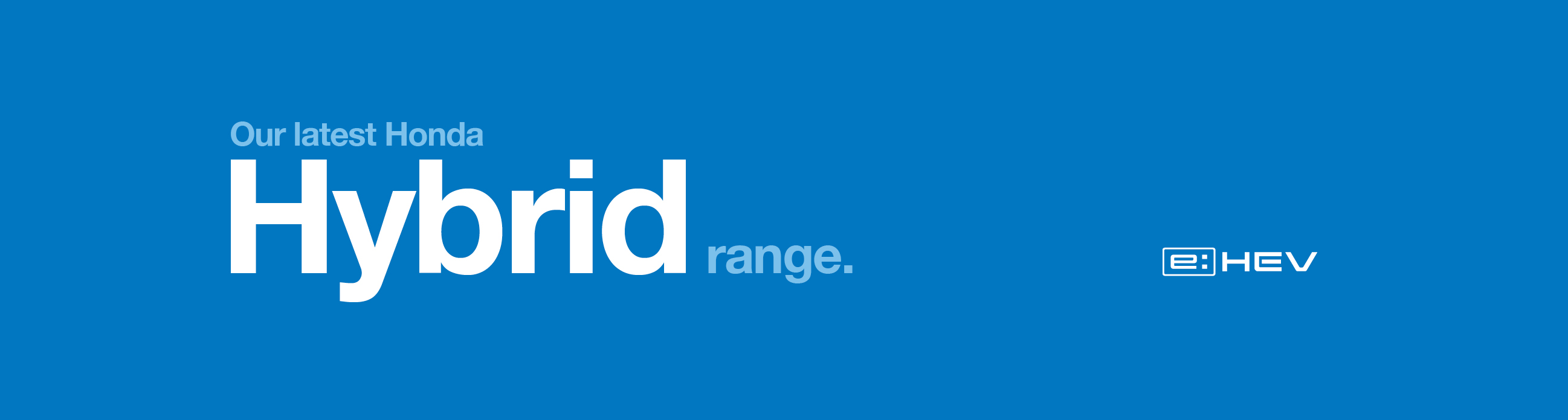 Honda Hybrid Cars | Honda Hybrid e:HEV Technology
